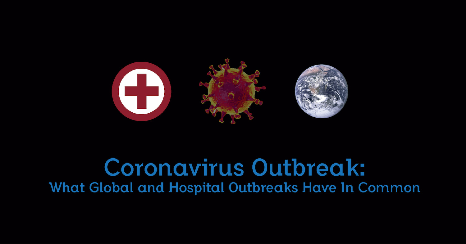 Coronavirus Outbreak: What Global and Hospital Outbreaks Have In Common