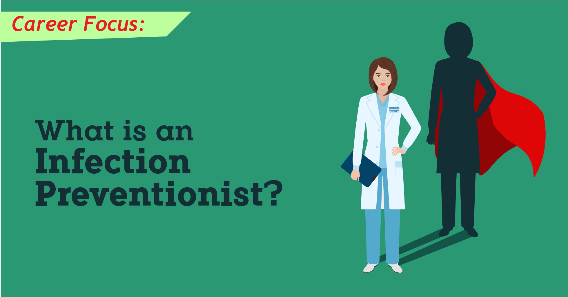 Career Focus: What is an Infection Preventionist?